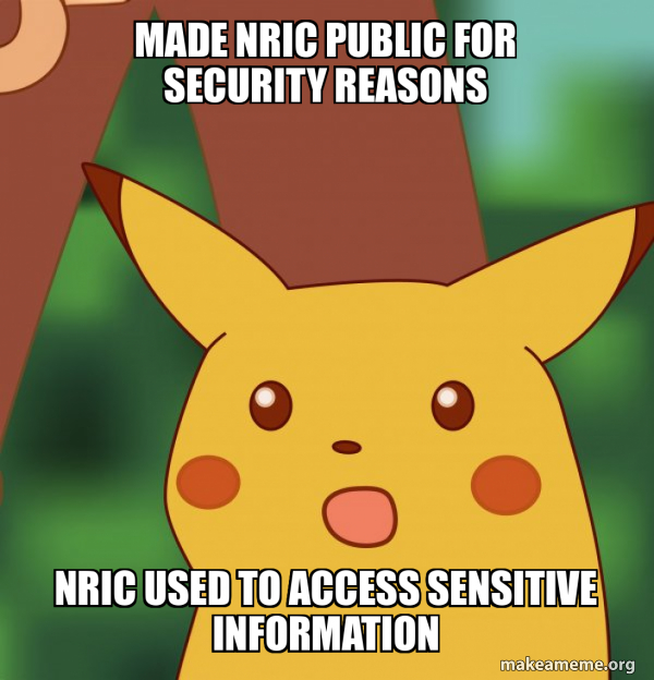 made nric public for security reasons nric used to access sensitive ...