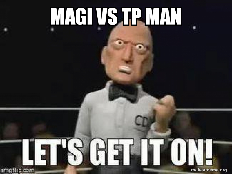 Magi vs tP man Meme Generator