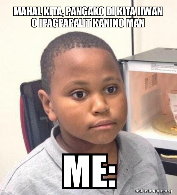 Mahal Kita Memes Relatable | Hibiscuspanda🌸🐼
