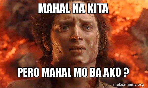 Mahal Kita Memes Relatable | Hibiscuspanda🌸🐼