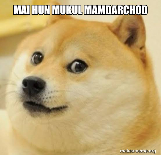 Mai hun mukul mamdarchod Meme Generator