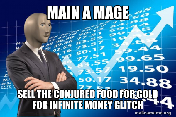 Main a mage Sell the conjured food for gold for infinite money glitch ...