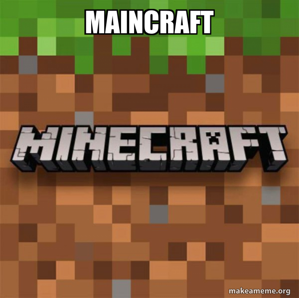 Maincraft - Minecraft Meme Generator