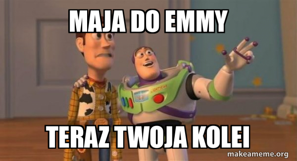 Maja do emmy Teraz twoja kolei - Buzz and Woody (Toy Story) Meme Meme ...