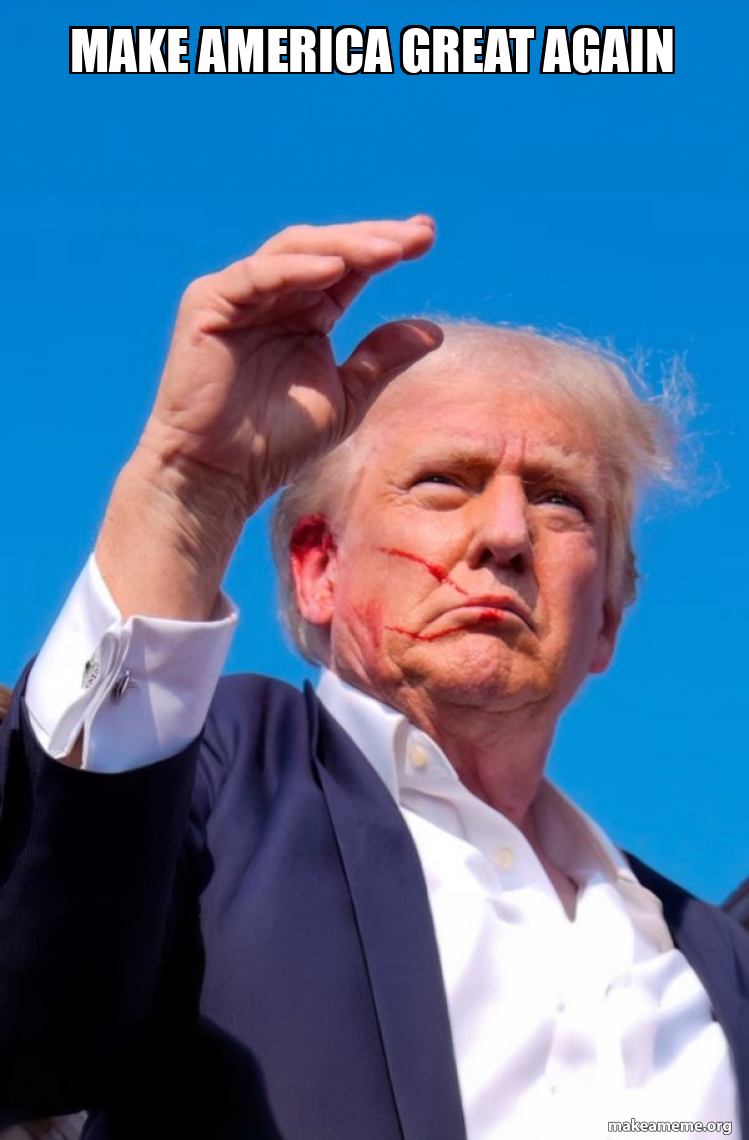 Make America Great Again - Trump Shot Meme Generator