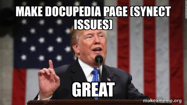 Make Docupedia page (Synect Issues) great - Donald Trump Meme Generator