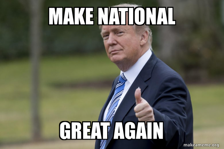 Make National Great again Meme Generator