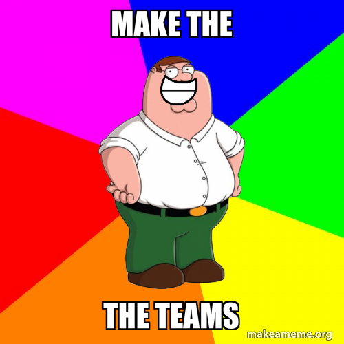 Make the the teams Meme Generator