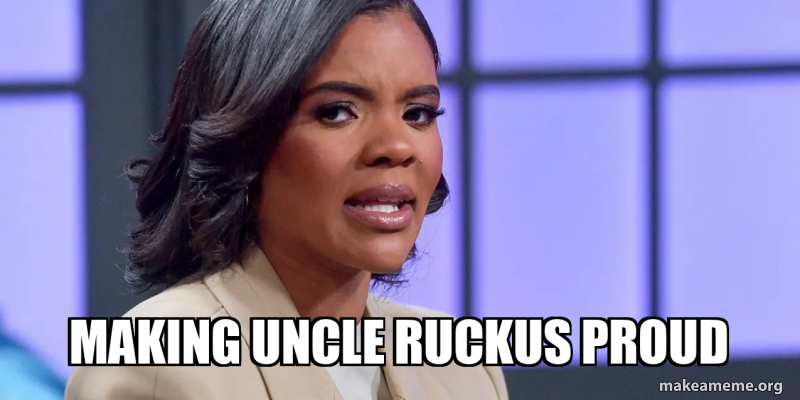 MAKING UNCLE RUCKUS PROUD Meme Generator