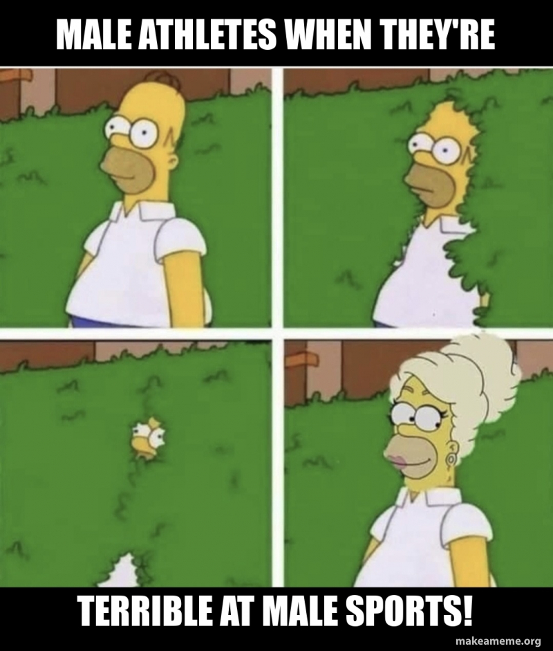 Male athletes when they're Terrible at male sports! Meme Generator