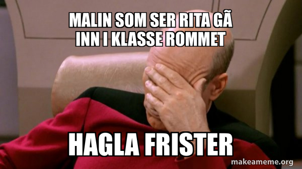 Malin som ser Rita gå inn i klasse rommet Hagla frister - Picard ...