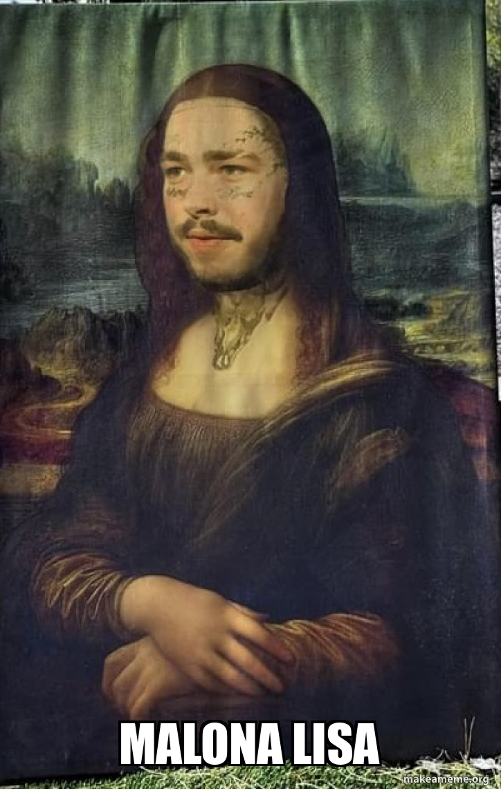 Malona lisa Meme Generator