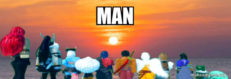 MAN Meme Generator