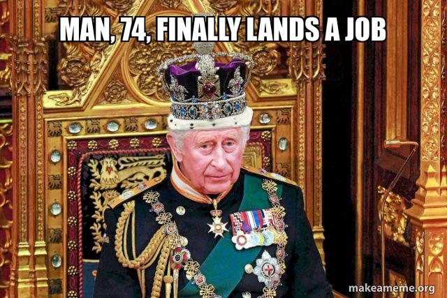 Man, 74, finally lands a job Meme Generator