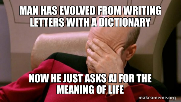 Man has evolved from writing letters with a dictionary Now he just asks AI for the meaning of ...