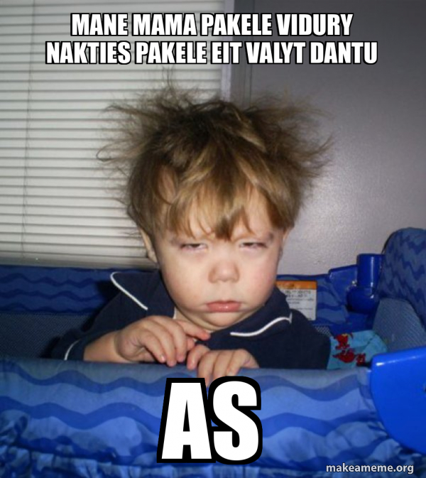 mane mama pakele vidury nakties pakele eit valyt dantu as - Monday ...