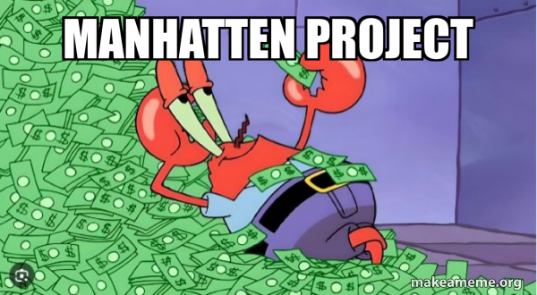 Manhatten Project - Mr Krabs Money Meme Generator
