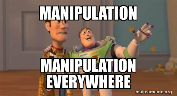 Manipulation Manipulation everywhere - Buzz and Woody (Toy Story) Meme ...