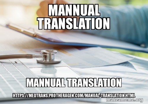 Mannual Translation Mannual Translation https://medtrans.protheragen ...