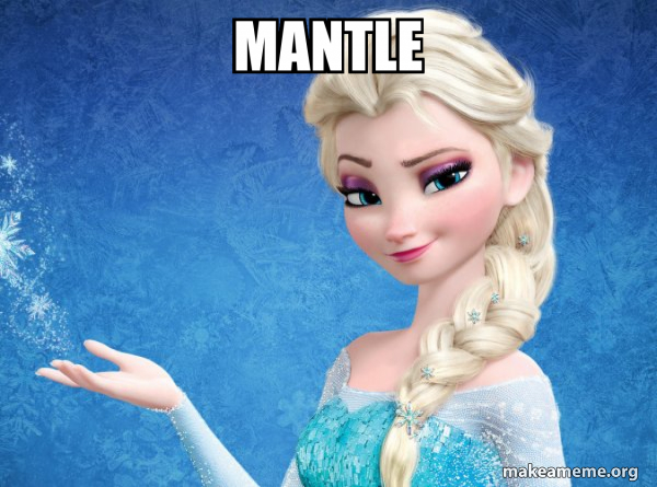 Mantle - Elsa from Frozen Meme Generator