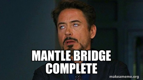 MANTLE BRIDGE COMPLETE - Tony Stark Eye Roll Meme Generator