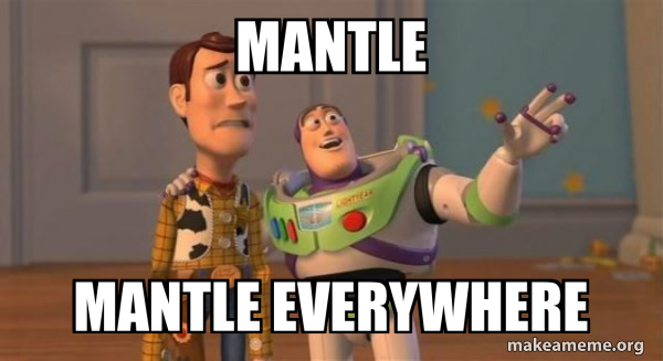 MANTLE MANTLE EVERYWHERE - Buzz and Woody (Toy Story) Meme Meme Generator