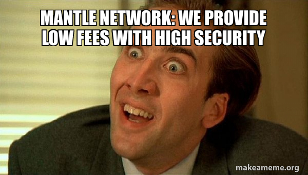 MANTLE NETWORK: WE PROVIDE LOW FEES WITH HIGH SECURITY - Sarcastic ...