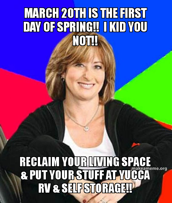 MARCH 20TH IS THE FIRST DAY OF SPRING!! I KID YOU NOT!! RECLAIM YOUR ...