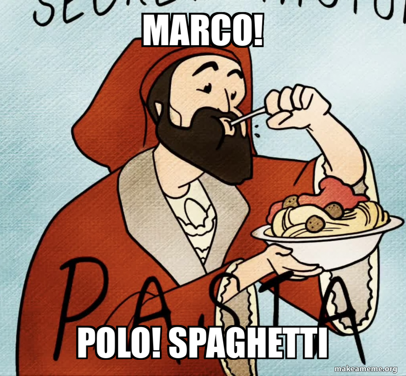 Marco! Polo! Spaghetti Meme Generator