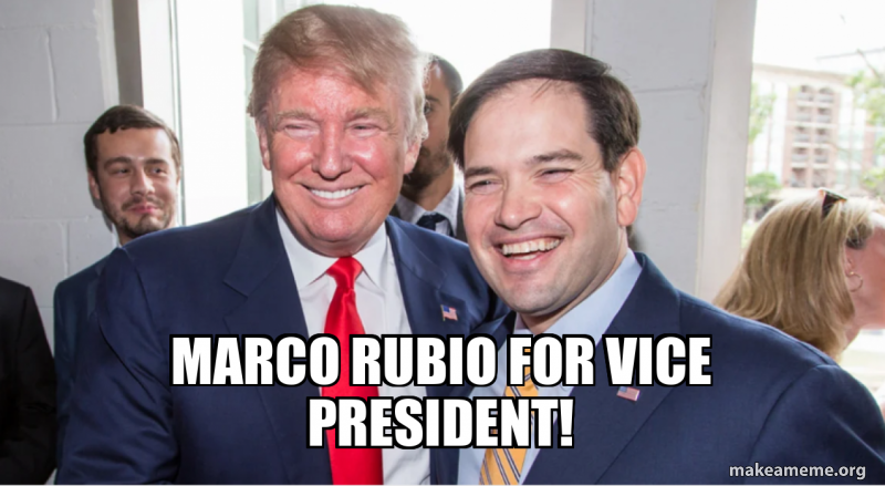 marco rubio for vice president! Meme Generator