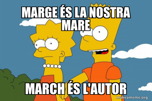 Marge és la nostra mare March és l'autor - Bart and Lisa Chat Meme ...