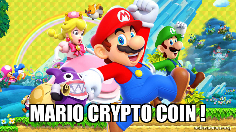MARIO CRYPTO COIN ! Meme Generator