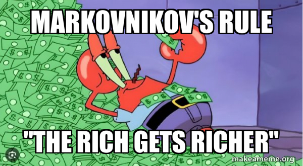 Markovnikov's rule "the rich gets richer" - Mr Krabs Money Meme Generator