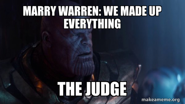 Marry Warren: we made up everything The Judge - Thanos - Impossible ...