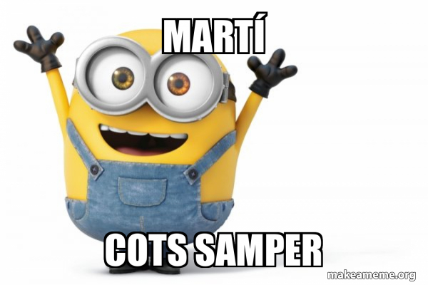 Martí Cots Samper - Happy Minion Meme Generator