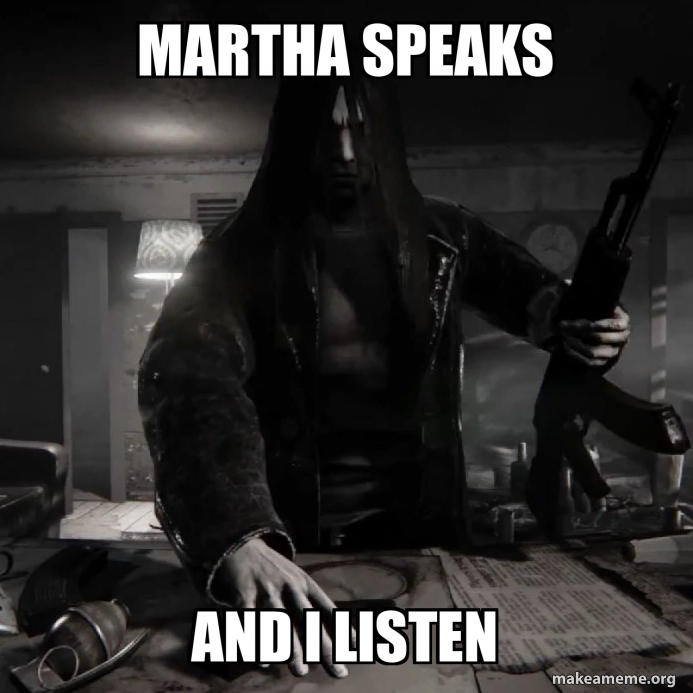 MARTHA SPEAKS AND I LISTEN Meme Generator