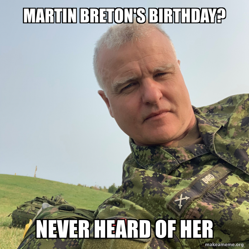 Martin breton's birthday? never heard of her Meme Generator