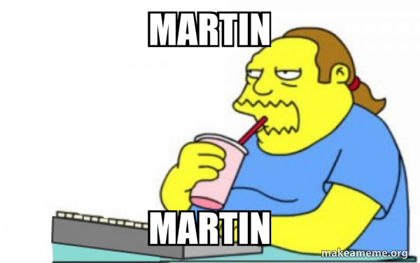 martin martin - Worst Apocalypse Ever Meme Generator