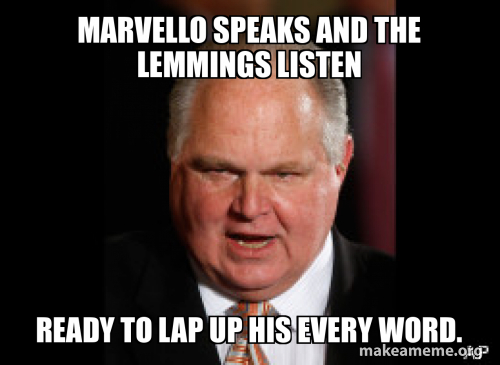 marvello speaks and the lemmings listen ready to lap up his every word ...