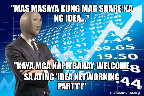 "Mas masaya kung mag share ka ng idea..." "Kaya mga kapitbahay, welcome ...