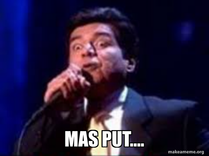 Mas put.... Meme Generator