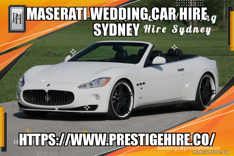maserati wedding car hire sydney https://www.prestigehire.co ...
