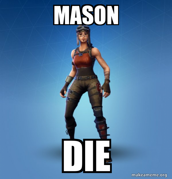 Mason DiE - Renegade Raider Fortnite Skin Meme Generator