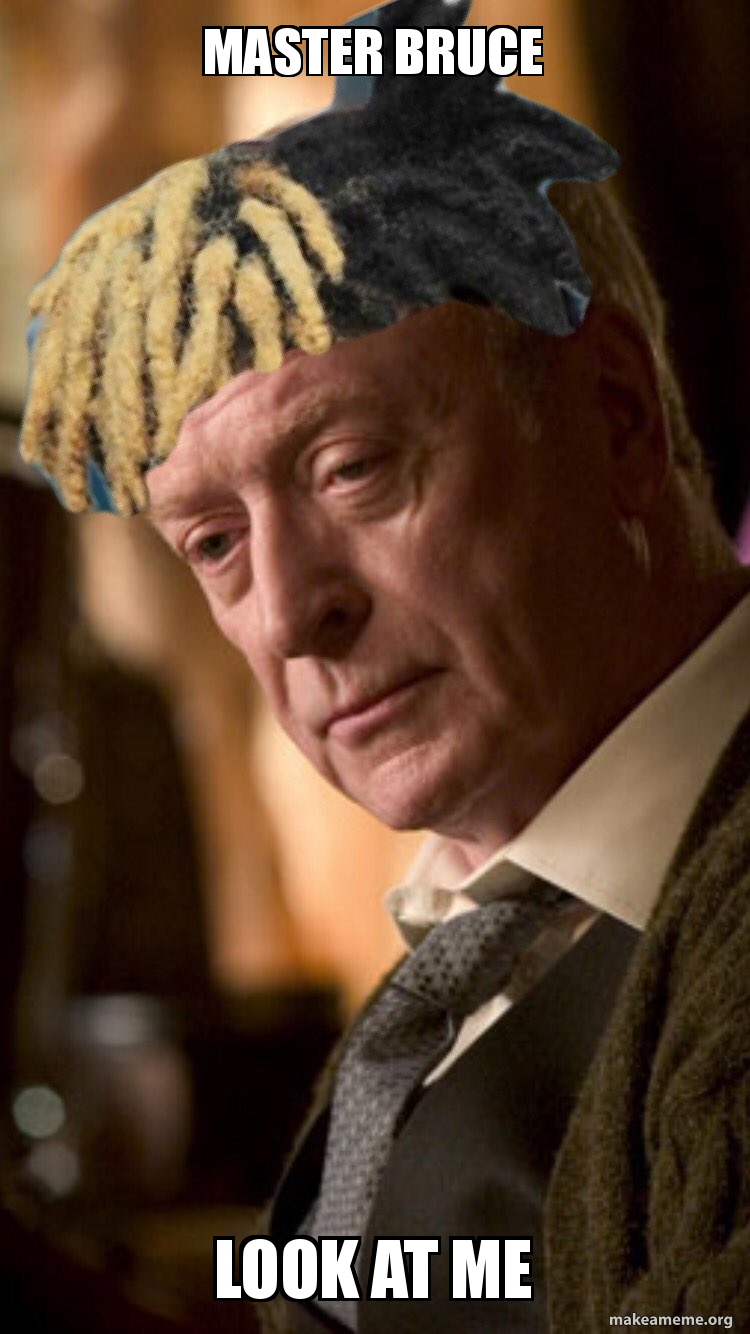 Master Bruce Look at me Meme Generator