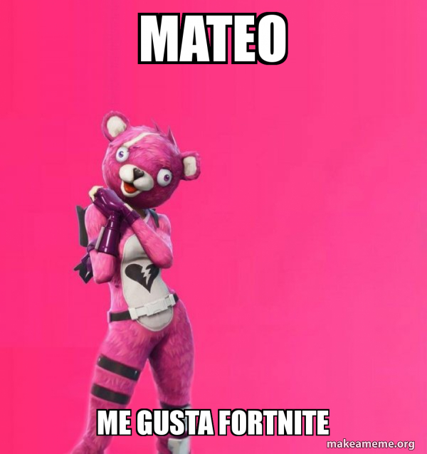 mateo me gusta fortnite - Creepy Bear Fortnite Meme Generator