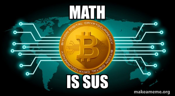 MATH IS SUS - Bitcoin Meme Generator