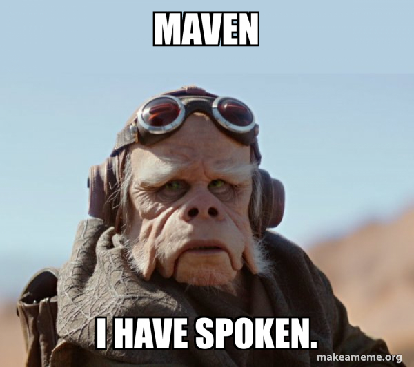 Maven I have spoken. - The Mandalorian - I Have Spoken Meme Generator
