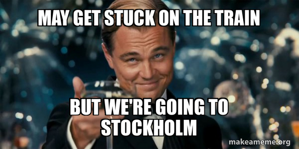 May get stuck on the train but we're going to Stockholm - Great Gatsby ...