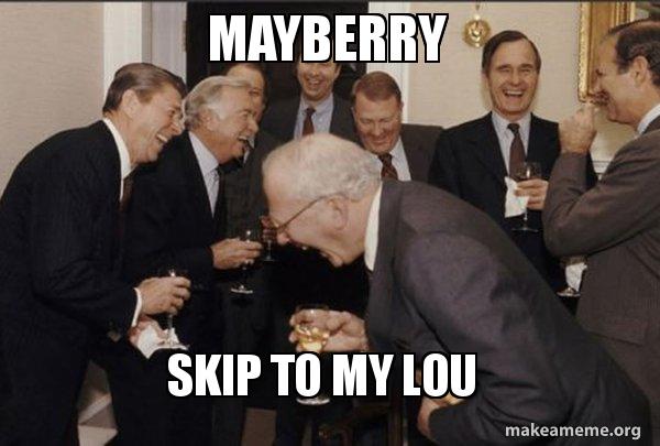 Mayberry Skip to my Lou - Laughing Men in Suits | And Then I Said Meme ...