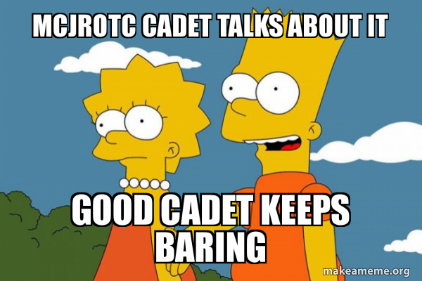 MCJROTC cadet talks about it Good cadet keeps baring - Bart and Lisa ...